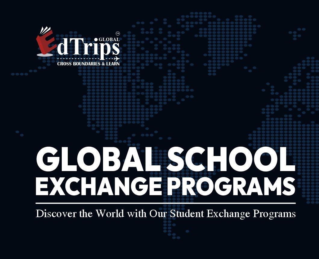 Student Exchange Program - EdTrips Global