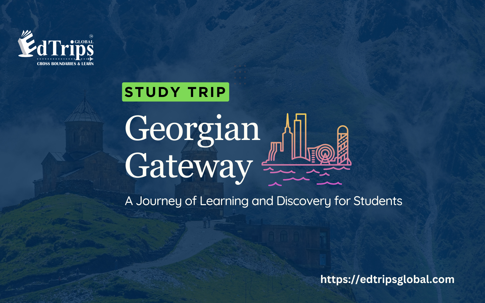 Study Tour Program Georgia - EdTrips Global